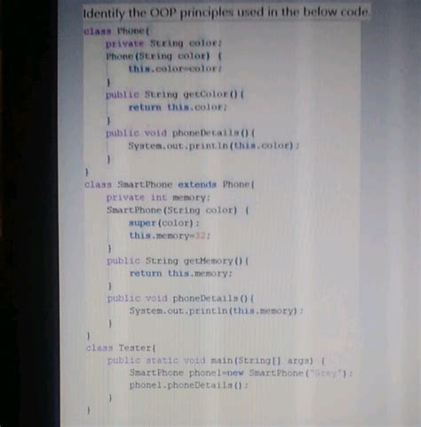 Identily The OOP Principles Used In The Below StudyX
