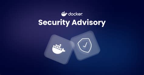Docker Security Advisory Authz Plugin Bypass Regression In Docker Engine Docker