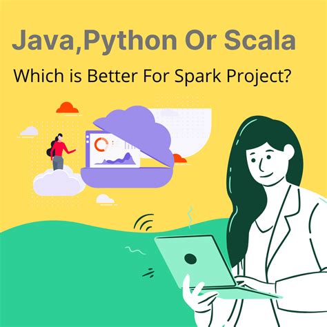 Java Python Or Scala Which Is Better Language For Spark Project