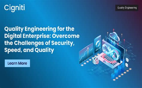 Quality Engineering For The Digital Enterprise Overcome The Challenges Of Security Speed And