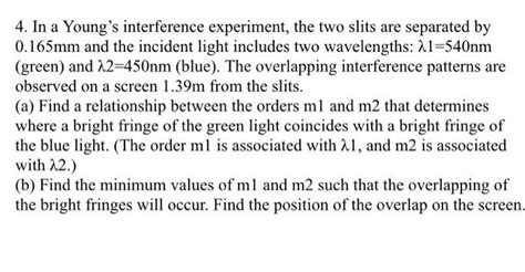 Solved 4 In A Youngs Interference Experiment The Two
