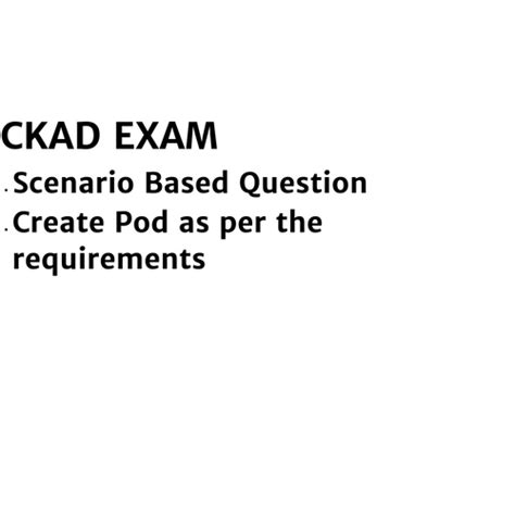 Ckad Create Pod As Per Requirements