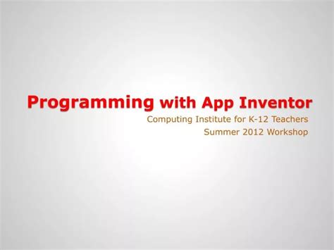 Ppt Programming With App Inventor Powerpoint Presentation Free
