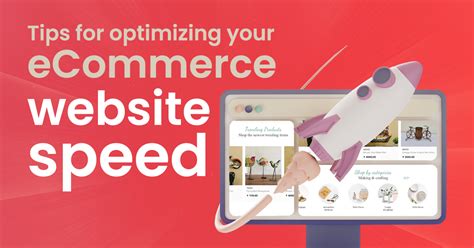Tips For Optimizing Your Ecommerce Site Speed Ecommfy