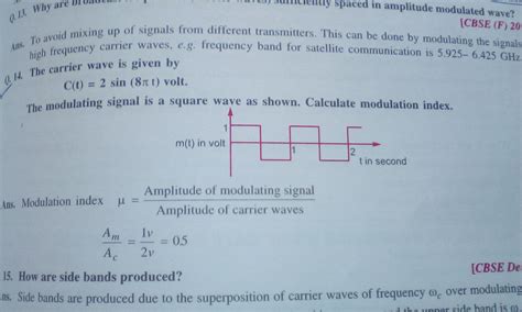 The carrier wave is given by C t 2sin 8πt volt The modulating signal