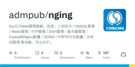 GitHub admpub nging Go语言Web管理面板包含计划任务 MySQL管理 Redis管理 FTP管理 SSH管理 服务器管理 Caddy和