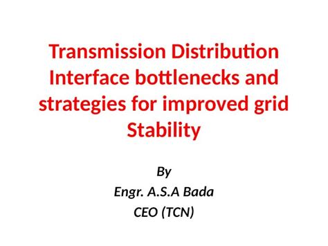 Pptx Transmission Distribution Interface Bottlenecks And Strategies
