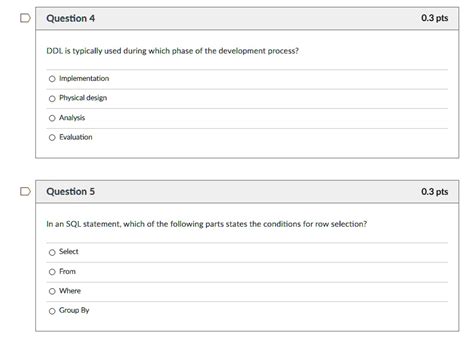 SOLVED Question 4 0 3 Pts DDL Is Typically Used During Which Phase Of The Development Process