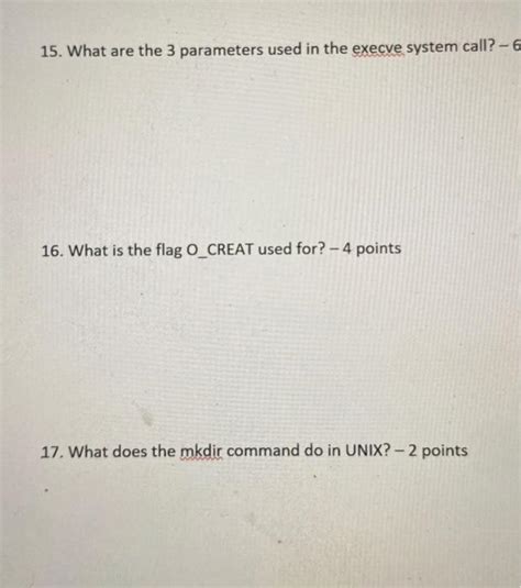 Solved 15 What Are The 3 Parameters Used In The Execve