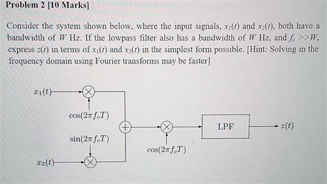 solved consider the system shown below where the input signals x1 t