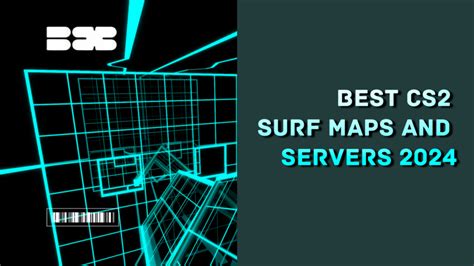 Best Cs2 Surf Maps And Servers 2024 Blix Gg