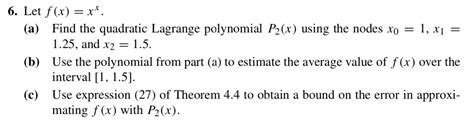 Solved 6 Let Fxx A Find The Quadratic Lagrange