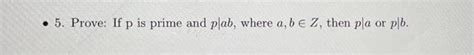 Solved Prove If P Is Prime And Pab Where A BZ Then Chegg