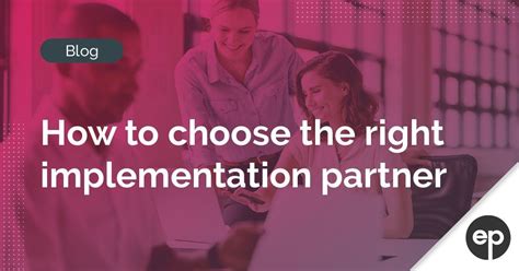 Effective People On Linkedin Choosing The Right Implementation Partner