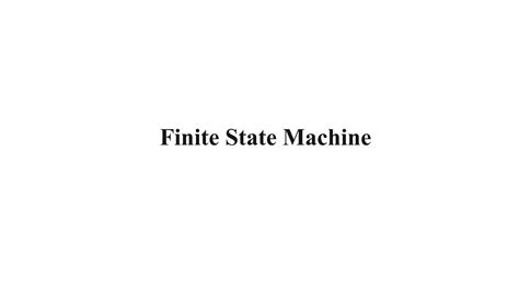 Finite State Machinepptpptx Computing Technology And Computing