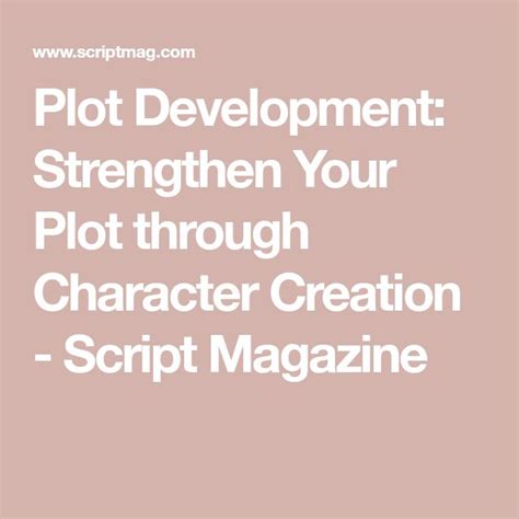 Strengthen Your Plot With Character Creation
