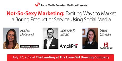 Not So Sexy Marketing Exciting Ways To Market A Boring Product Or Service Using Social Media