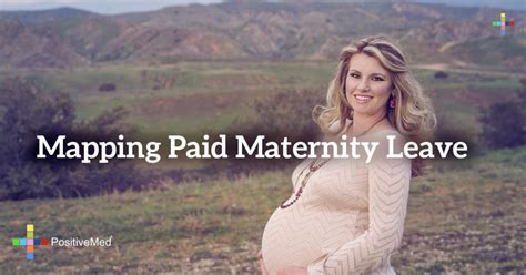 Mapping Paid Maternity Leave Positivemed