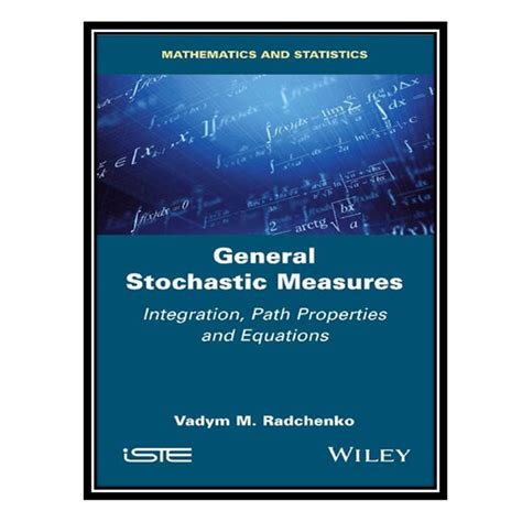 قیمت و خرید کتاب General Stochastic Measures Integration Path