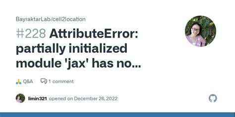 AttributeError Partially Initialized Module Jax Has No Attribute Version Most Likely Due