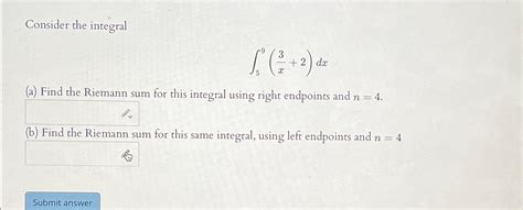 Solved Consider The Integral∫593x2dxa ﻿find The Riemann