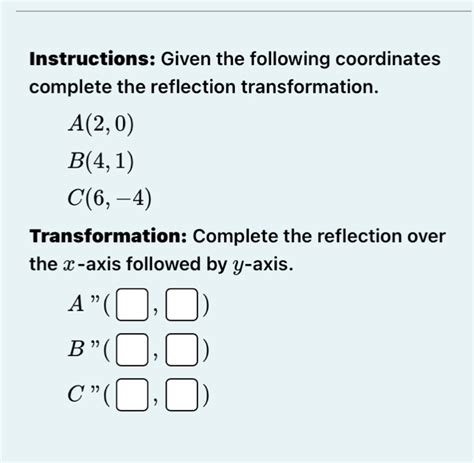 Instructions Given The Following Coordinates Complete The Reflection