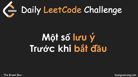 Daily Leetcode Challenge Một Số Lưu ý Trước Khi Bắt đầu Youtube