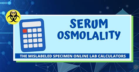 Serum Osmolality The Mislabeled Specimen Lab Calculators