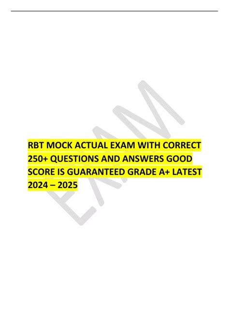 Rbt Mock Actual Exam With Correct 250 Questions And Answers Good Score Is Guaranteed Grade A