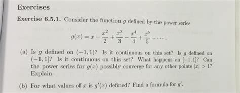 Solved Consider The Function G Defined By The Power Series