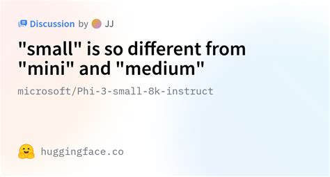 Microsoft Phi 3 Small 8k Instruct · Small Is So Different From Mini And Medium