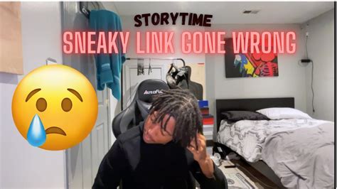 It Didnt Work Storytime Sneaky Link Gone Wrong Youtube