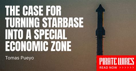 The Case For Turning Starbase Into A Special Economic Zone