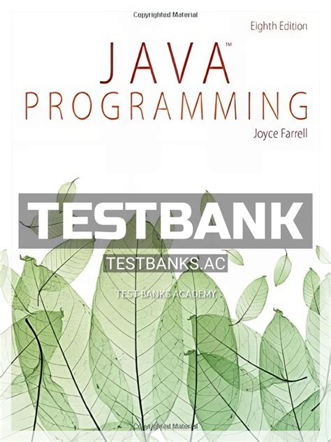 Test Bank For Java Programming 8th Edition By Joyce Farrell