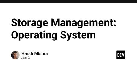 Storage Management Operating System Dev Community