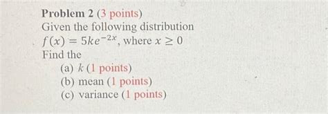 solved problem 2 3 points given the following distribution