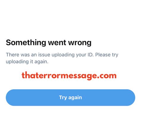 There Was An Issue Uploading Your Id Twitter Verification Error