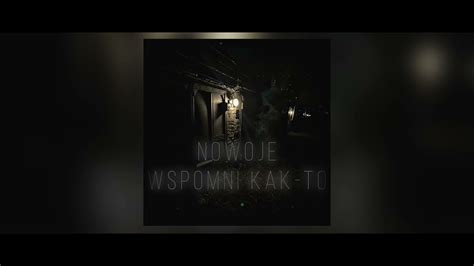 Nowoje Вспомни как то Youtube