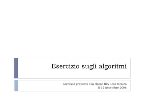 Esercizio Sugli Algoritmi Ppt