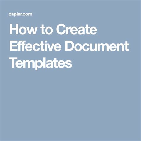 How To Create Effective Document Templates Document Templates Templates Documents