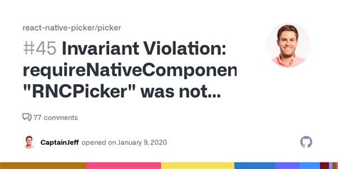 Invariant Violation RequireNativeComponent RNCPicker Was Not Found In The UIManager Issue