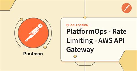 Platformops Rate Limiting Aws Api Gateway Postman Open