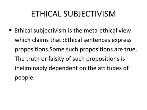 Ethical Subjectivism And Relativism Pptx