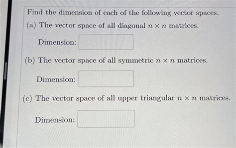 solved find the dimension of each of the following vector