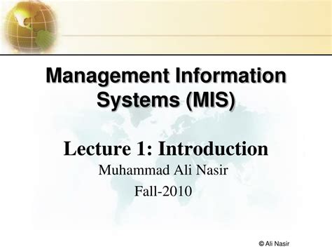 Ppt Management Information Systems Mis Lecture 1 Introduction Powerpoint Presentation Id