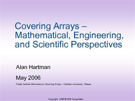 Covering Arrays Mathematical Engineering And Scientific Perspectives