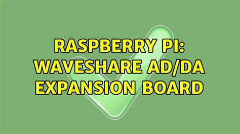 Raspberry Pi Waveshare AD DA Expansion Board 2 Solutions YouTube