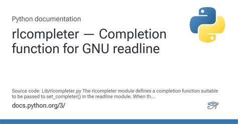 Rlcompleter — Completion Function For Gnu Readline — Python 3150a0 Documentation