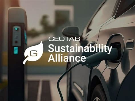 Geotab Forms Sustainable Vehicle Fleet Alliance Sustainablebiz Canada Sustainable Business News