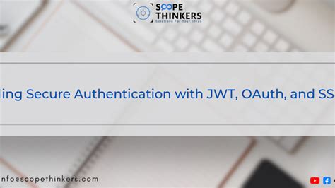 Building Secure Authentication With Jwt Oauth And Sso
